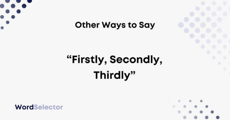 other ways to say secondly